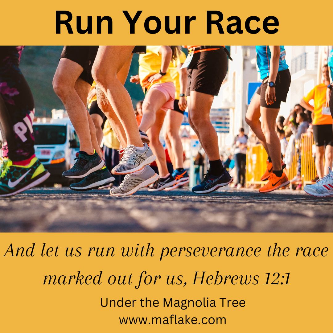 Run Your Race – Under the Magnolia Tree